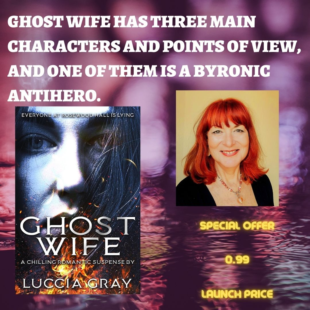 ‘The Allure of the #Byronic #Antihero’ in GHOST WIFE, a Contemporary # ...